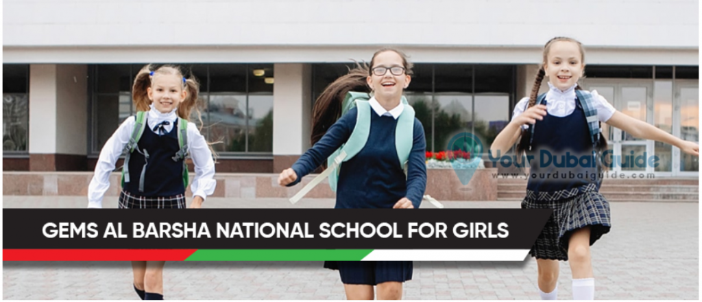 Gems Al Barsha National School For Girls in Dubai, UAE - Your Dubai Guide