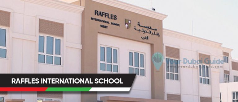 Raffles International School in Dubai, UAE - Your Dubai Guide