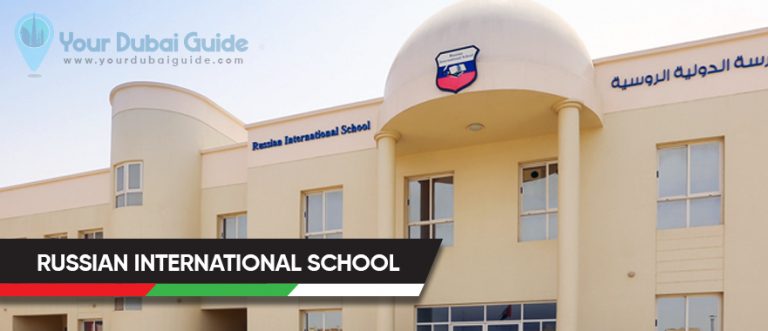 Russian International School in Dubai, UAE - Your Dubai Guide