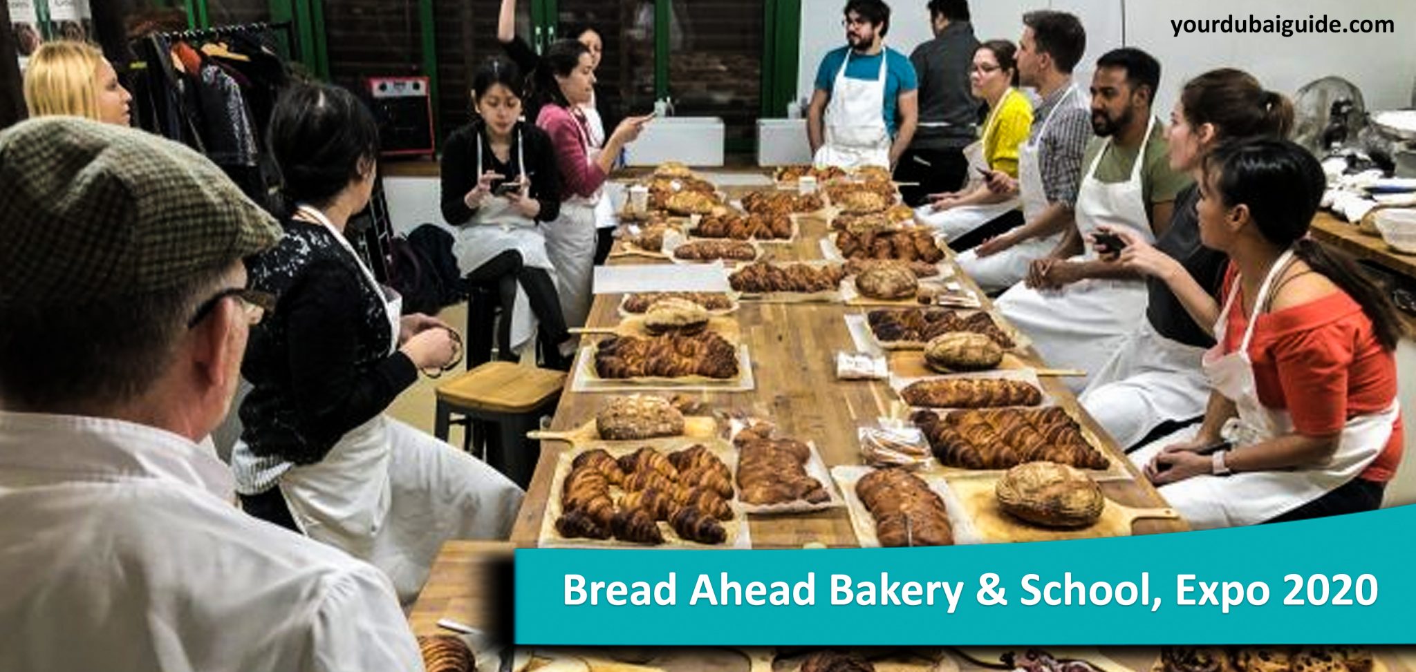 Bread Ahead Bakery & School at Expo 2020, Dubai - Your Dubai Guide