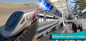 Etihad Rail stations in Dubai, Fujairah, Abu Dhabi - Your Dubai Guide