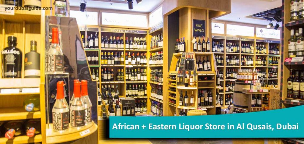 African + Eastern Liquor Store in Al Qusais, Dubai - Your Dubai Guide