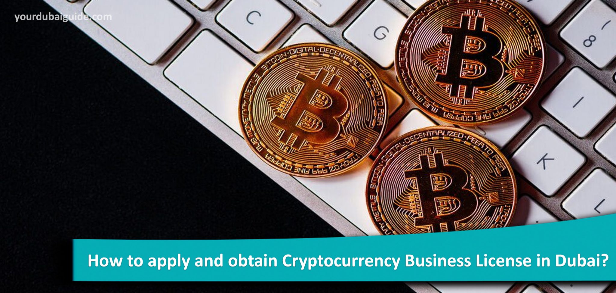 How to apply and obtain Cryptocurrency Business License in Dubai ...