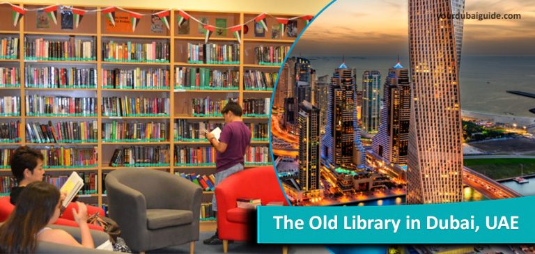The Old Library in Dubai, UAE - Your Dubai Guide
