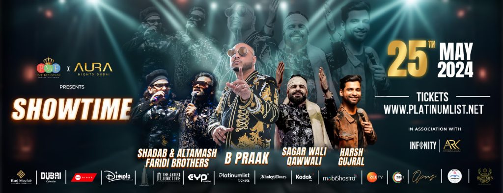 Showtime: B Praak, Faridi Brothers & Sagar Bhatia in Dubai Contact Details, Cost, How to Buy ...
