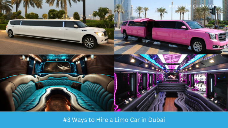 #3 Ways to Hire a Limo Car in Dubai - Your Dubai Guide