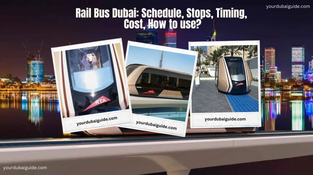 Rail Bus Dubai: Schedule, Stops, Timing, Cost, How to use? - Your Dubai ...